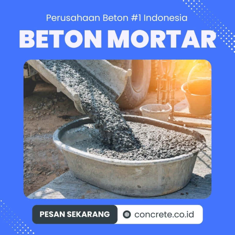 Beton Mortar: Jenis, Kelebihan, & Fungsi - Concrete.co.id