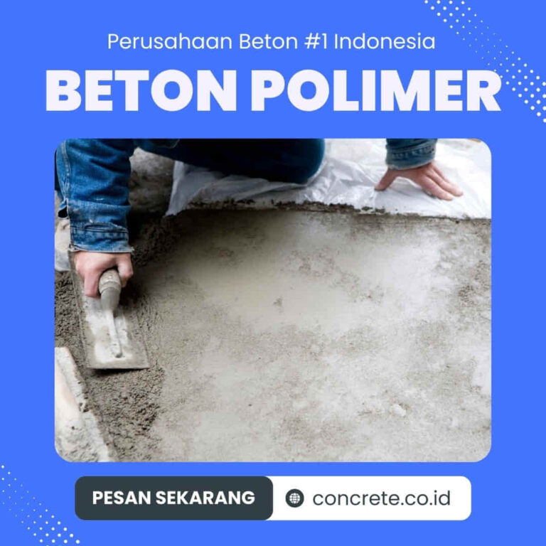 Beton Polimer: Jenis, Kelebihan, & Fungsi - Concrete.co.id